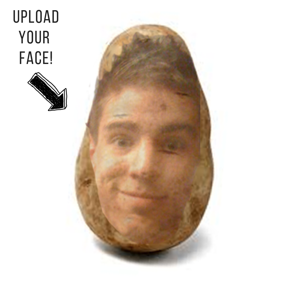 Potato Pal | Your Face On A Real Potato! Upload, Customize, And Laugh ...